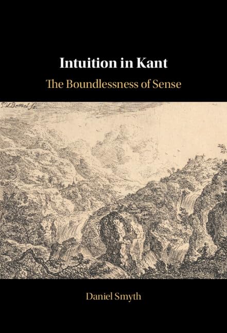 Intuition in Kant: The Boundlessness of Sense – Simon Gros