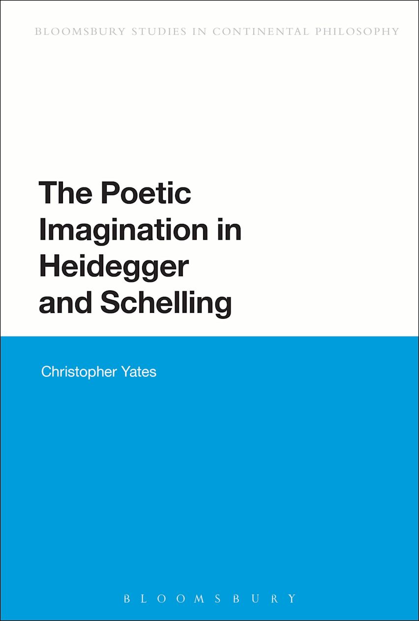 The Poetic Imagination in Heidegger and Schelling – Simon Gros