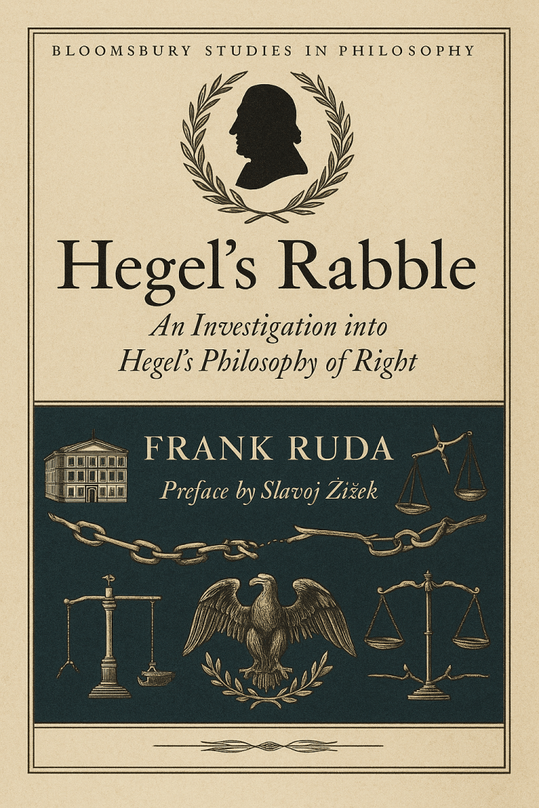 Hegel’s Rabble: An Investigation into Hegel’s Philosophy of Right ...
